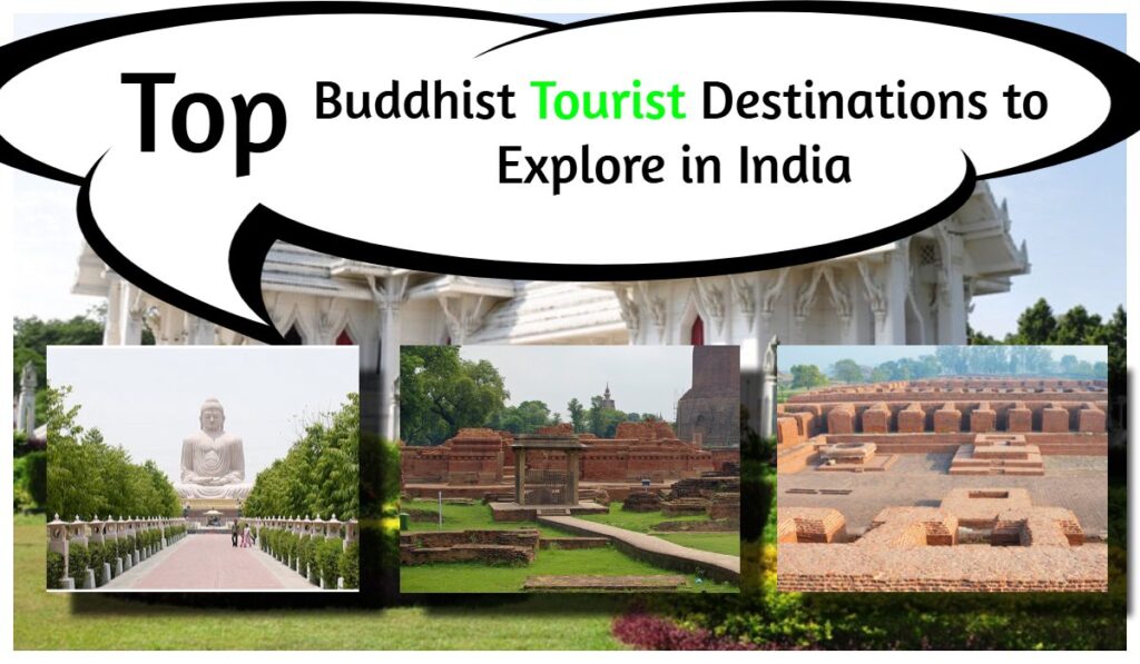 Top Buddhist Tourist Destinations to Explore in India
